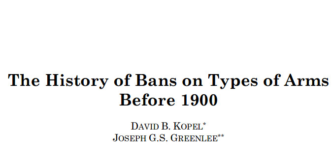 Review: The History of Bans on Types of Arms Before 1900