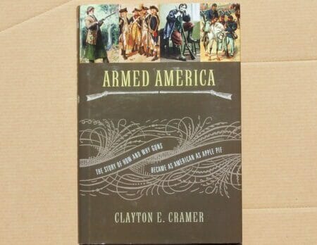 Armed America by Clayton Cramer ~ Book Review
