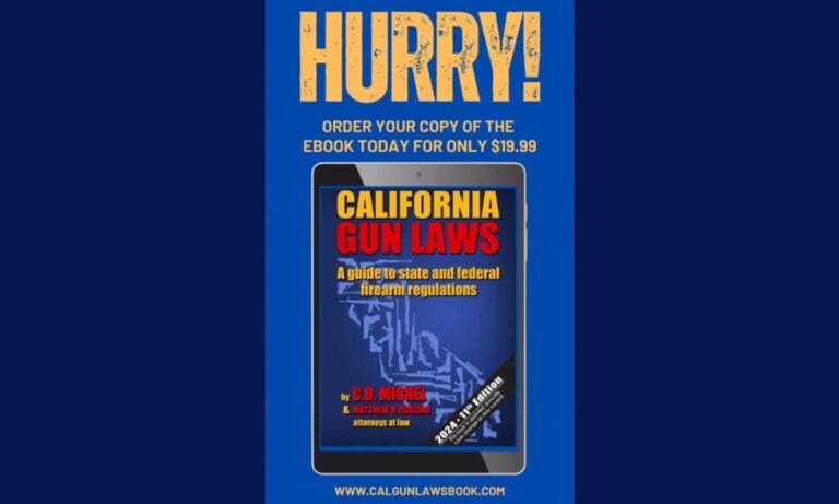 California Gun Laws 11th Edition ~ The eBook is Available Now!
